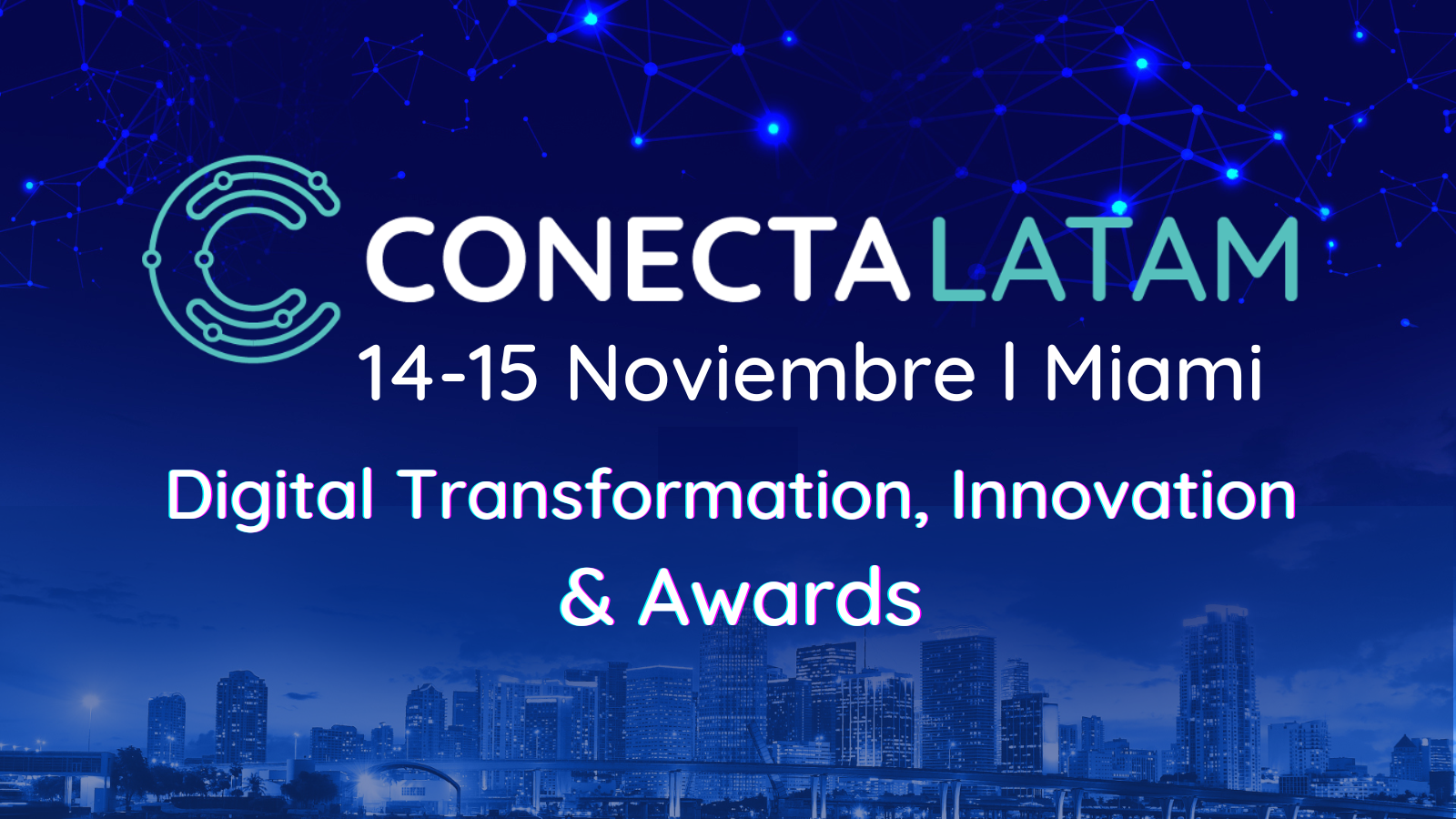 Conecta Latam - Transformación Digital, Innovación y Premios 2022 ...
